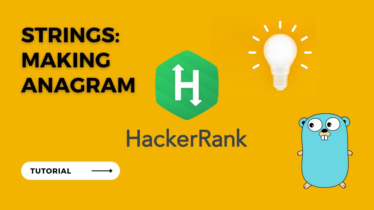 Easy Latihan Hackerrank Strings Making Anagrams Pakai Golang