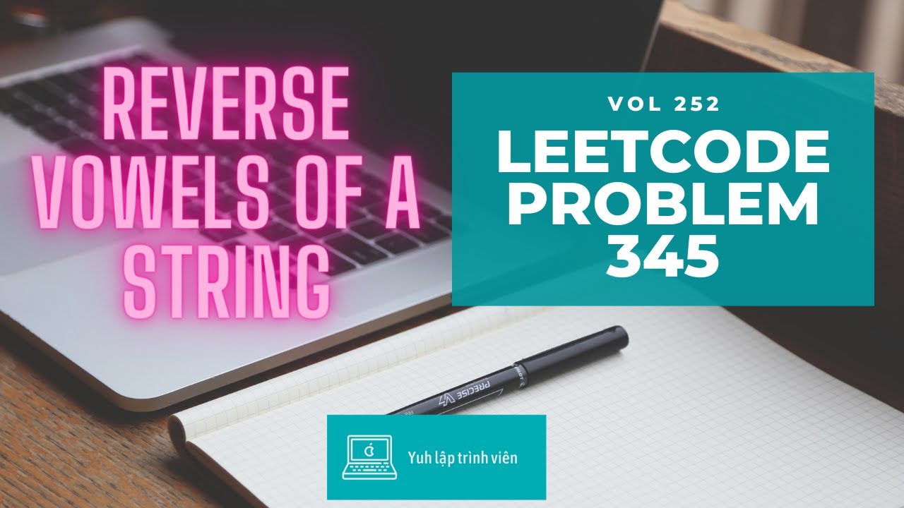 Vol252 Leetcode Problem 345 Reverse Vowels Of A String Golang