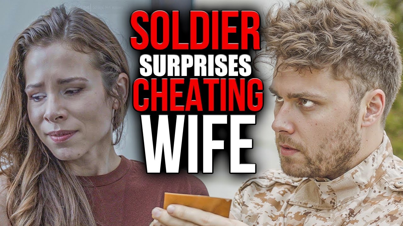 Soldier Catches Cheating Wife Youtube