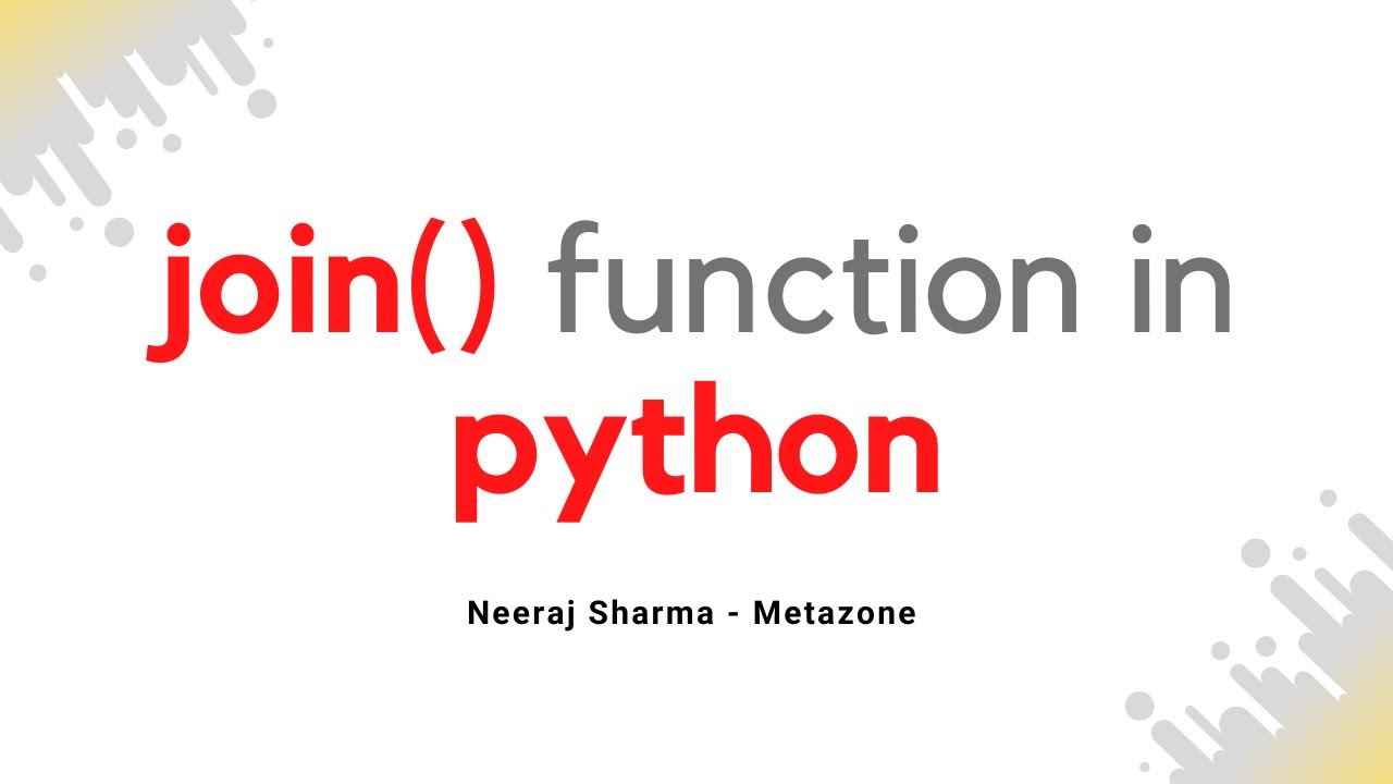 Join Function In Python Neeraj Sharma Youtube