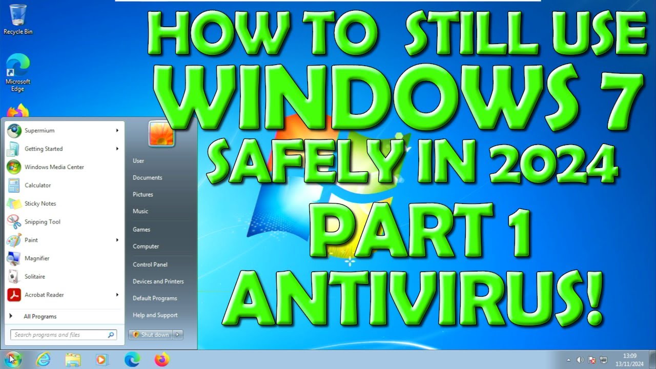 How To Use Windows 7 Safely In 2024 Part 1 Antivirus Youtube