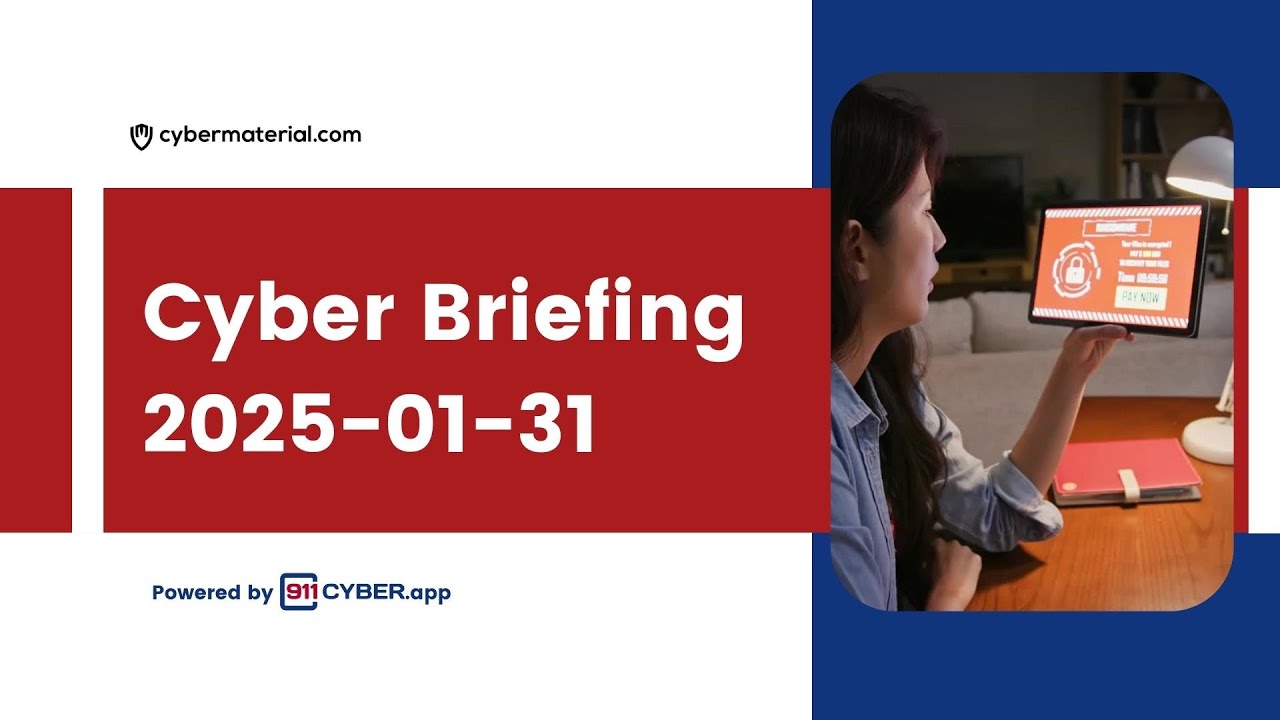 Cyberbriefing 2025 01 31 Youtube