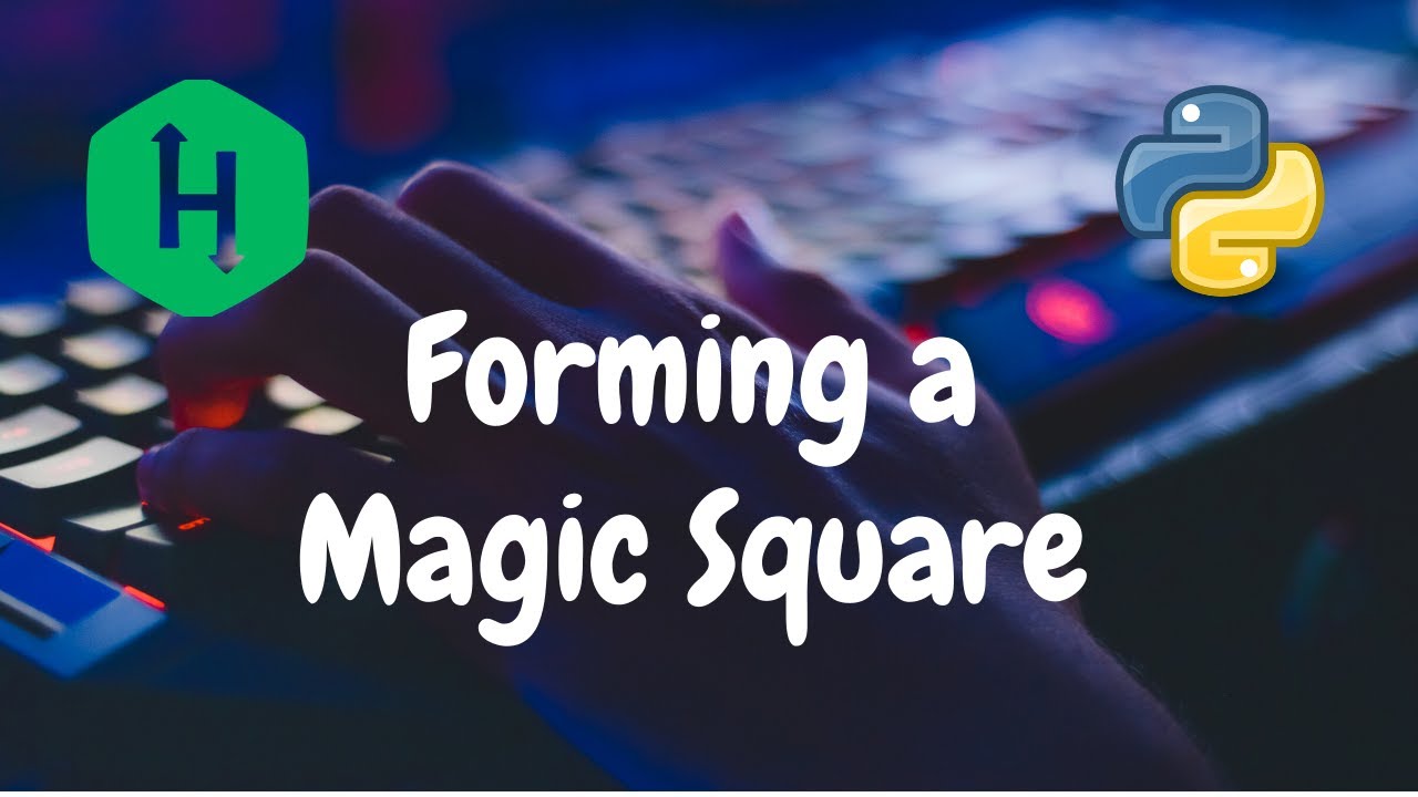 27 Forming A Magic Square Implementation Hackerrank Solution