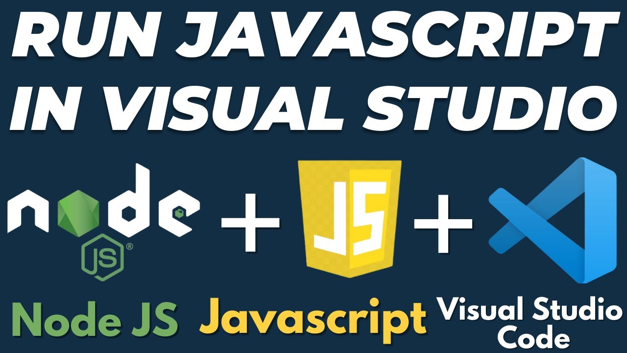 How To Setup And Run Javascript In Visual Studio Code On Windows 10