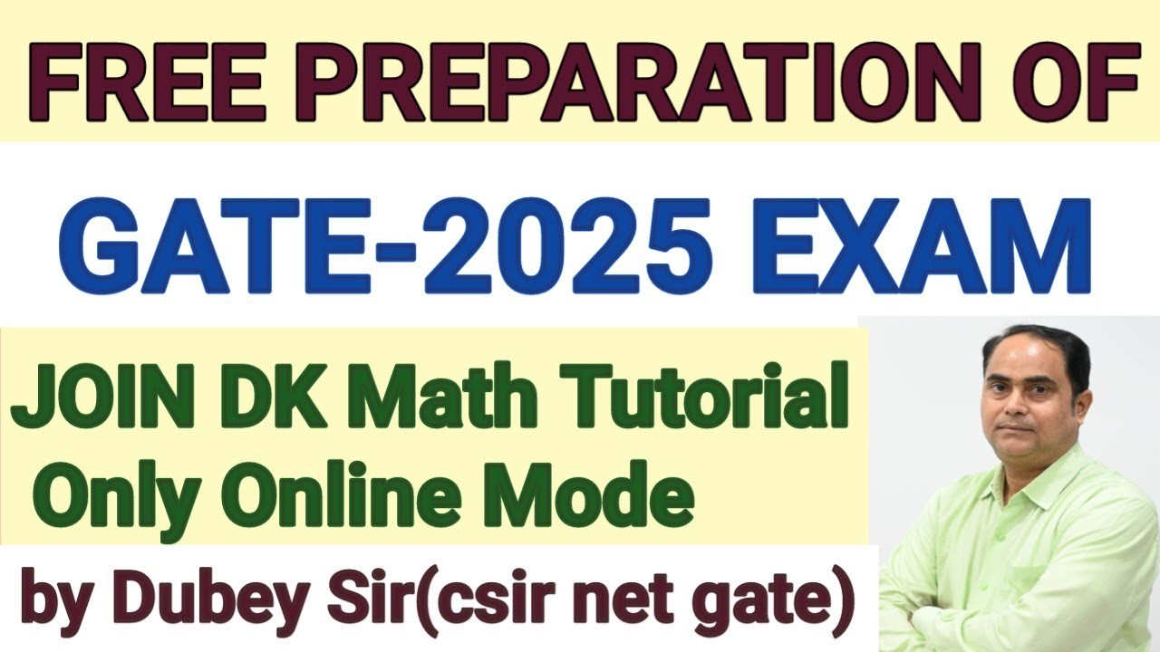 Free Preparation Of Gate Math 2025 Exam Join Dk Math Tutorial For