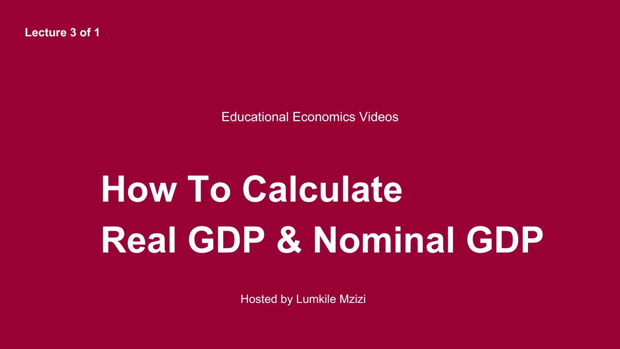 How To Calculate Real Gdp Nominal Gdp Youtube