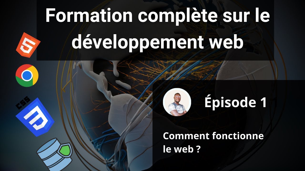 Formation Complète Sur Le Développement Web épisode 1 Comment