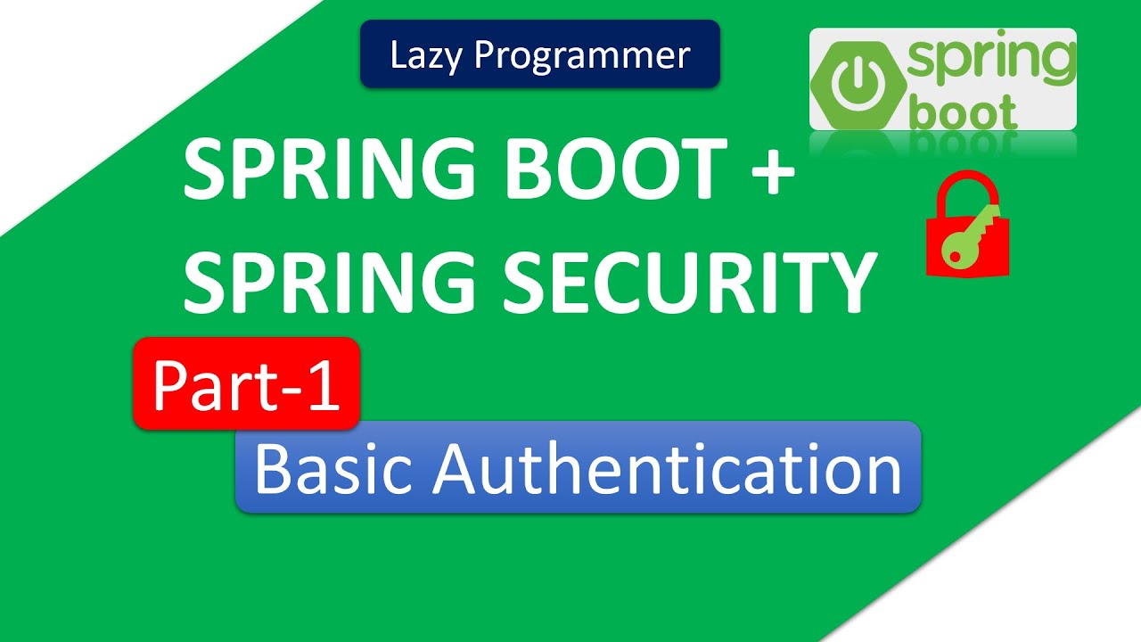 Basic Authentication Spring Security Spring Boot Java Youtube