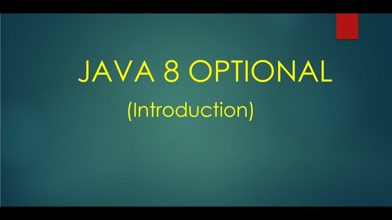 Java 8 Optional Introduction Youtube