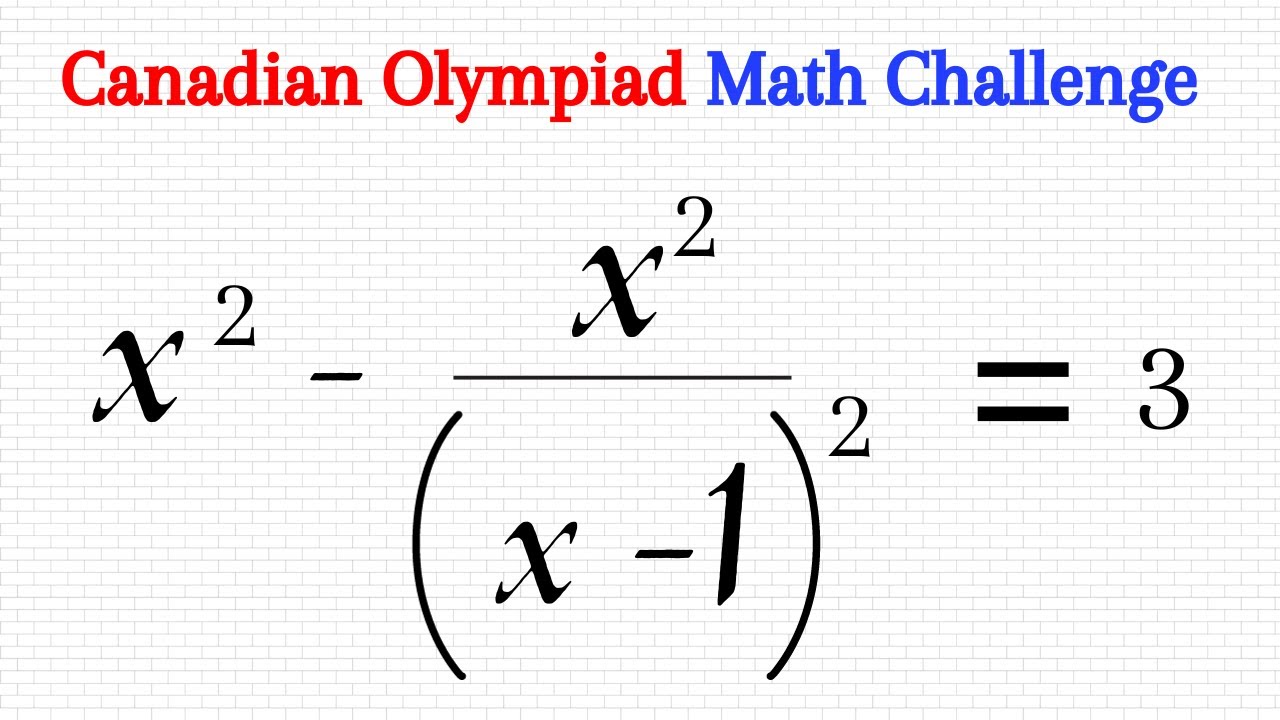 Canadian Olympiad Math Challenge Youtube