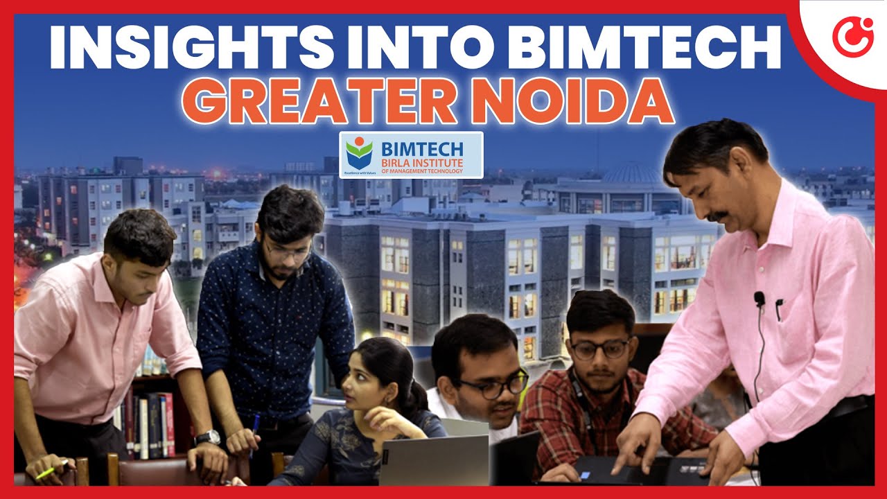 Know All About Bimtech Greater Noida Youtube