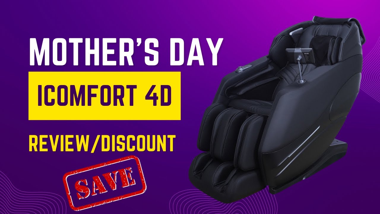 Icomfort S 4d Fully Loaded Massage Chair Mother S Day Promo Save 1000