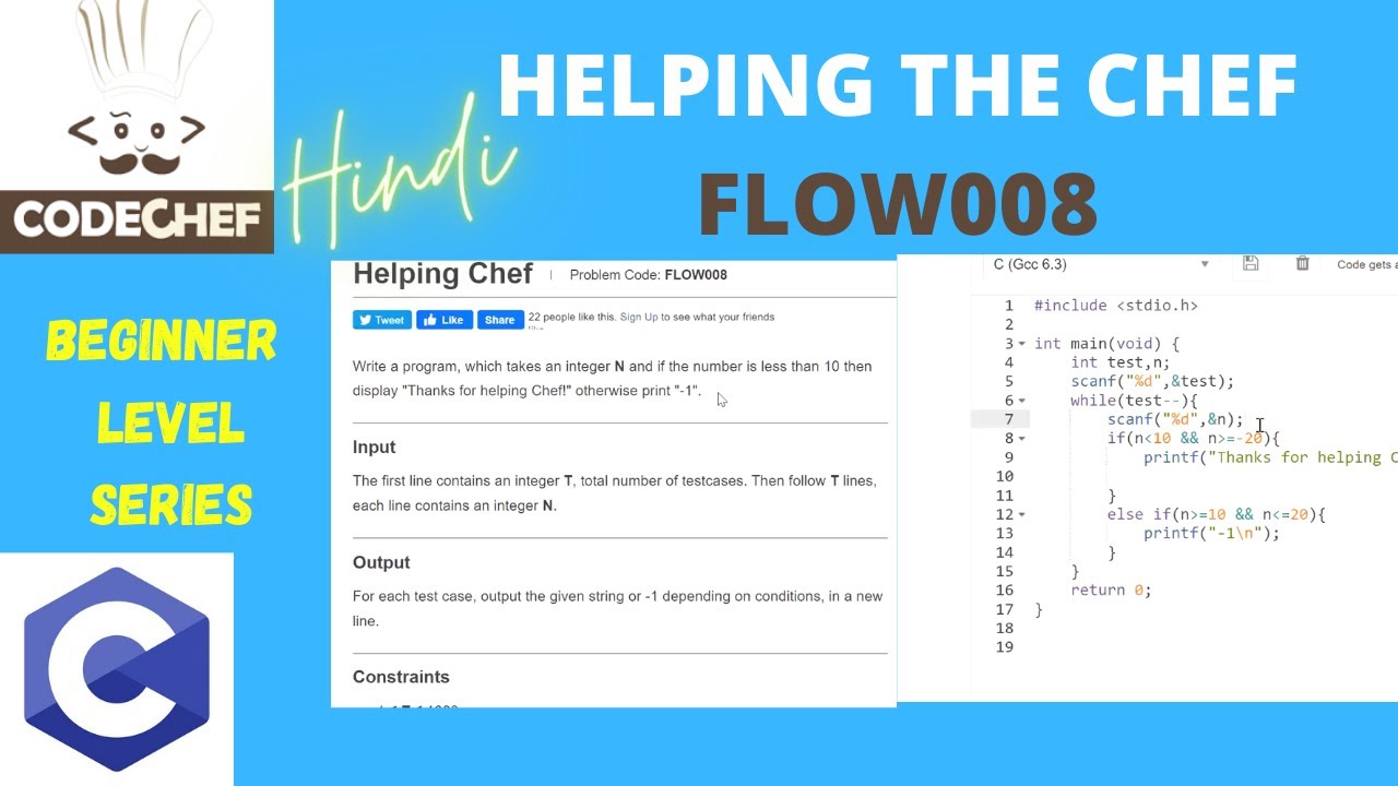 Flow008 Helping The Chef Codechef Beginner Level Soved In C