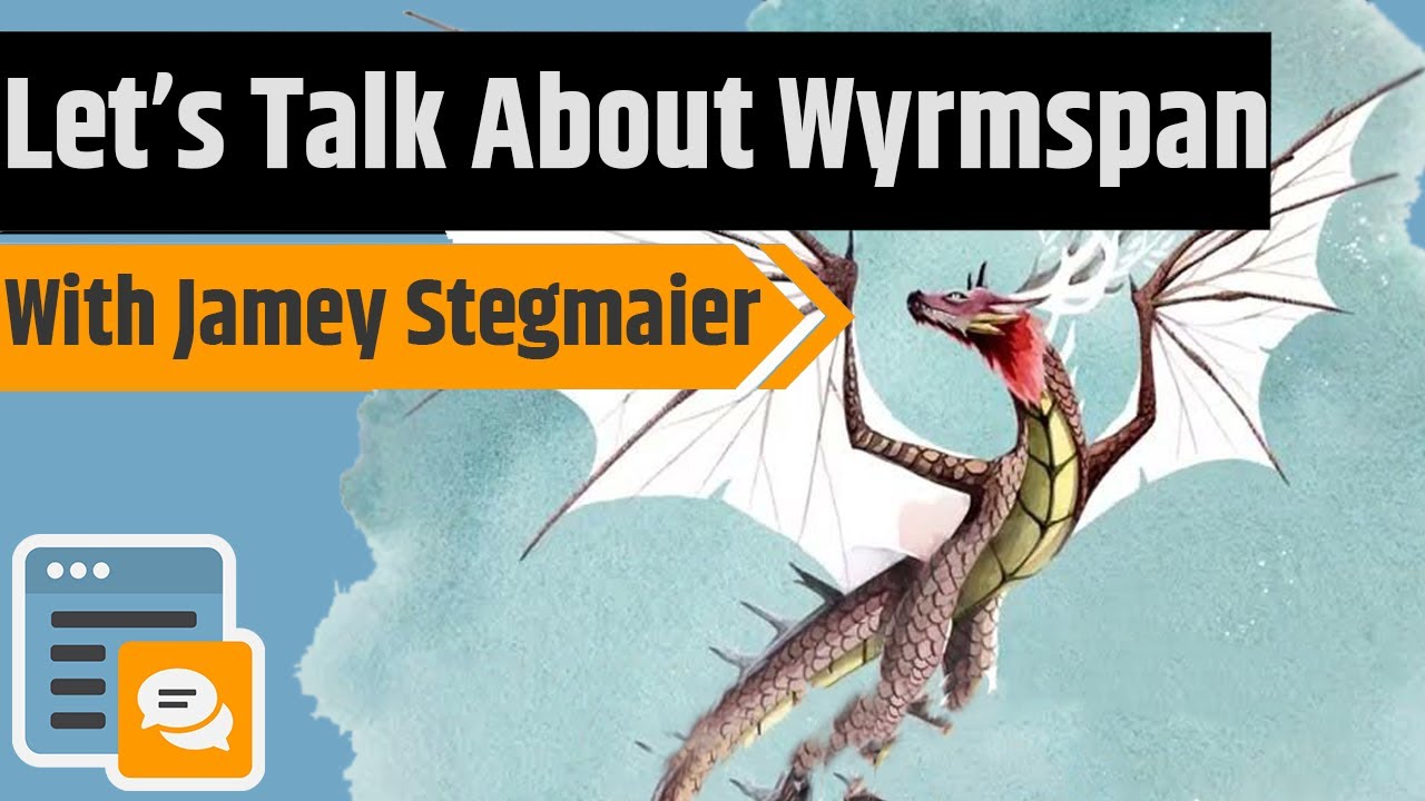 Wyrmspan Interview A Conversation With Jamey Stegmaier Youtube