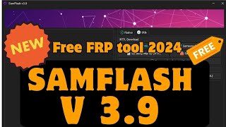 Samflash 3 9 Latest Version Download Best Samsung Frp Tool 2024 Adnan ...