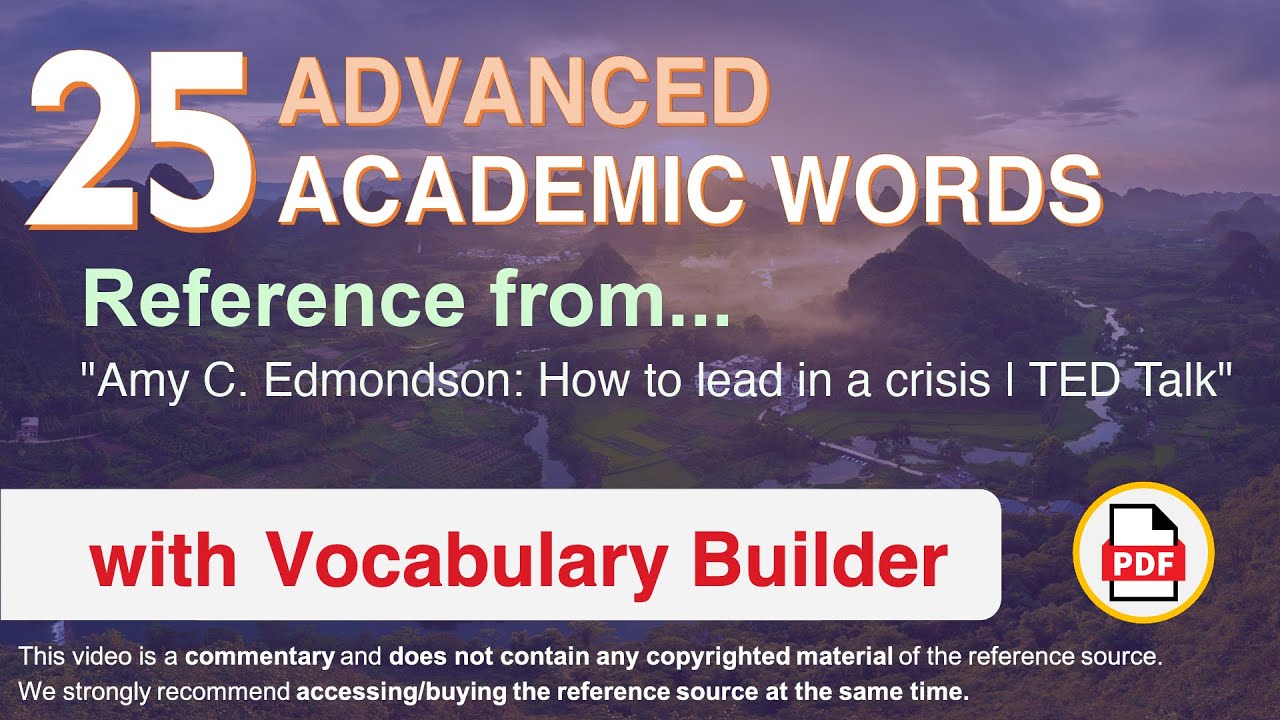 25 Advanced Academic Words Ref From Amy C Edmondson How To Lead In A