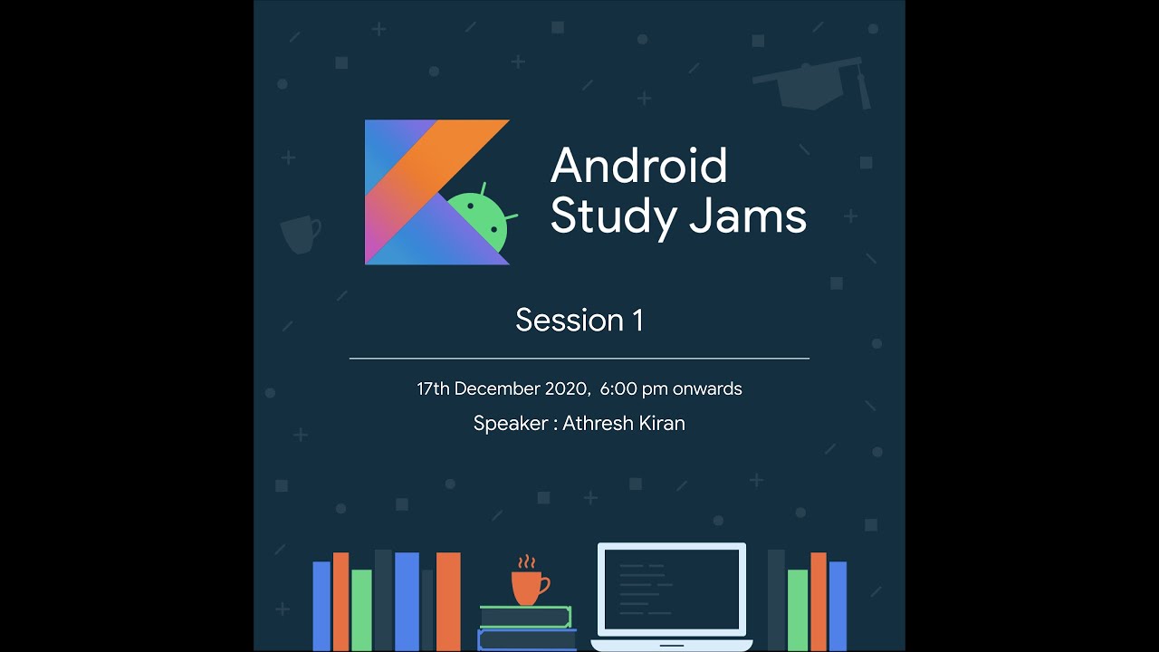 Android Study Jams Session 1 Youtube