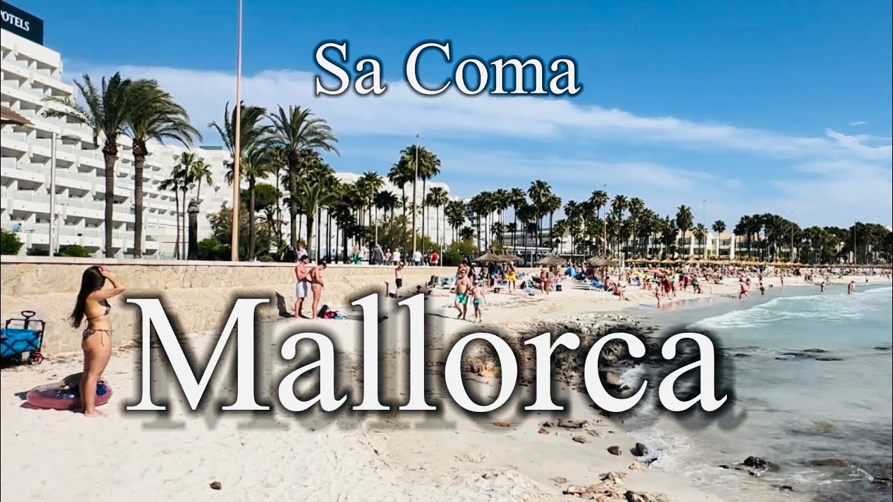 Sa Coma Beach Tour Jun 2024 Most Beautiful Place In Mallorca Spain