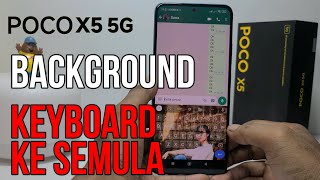 Cara Mengembalikan Background Keyboard Ke Semula Poco X5 5g Lam Alif ...