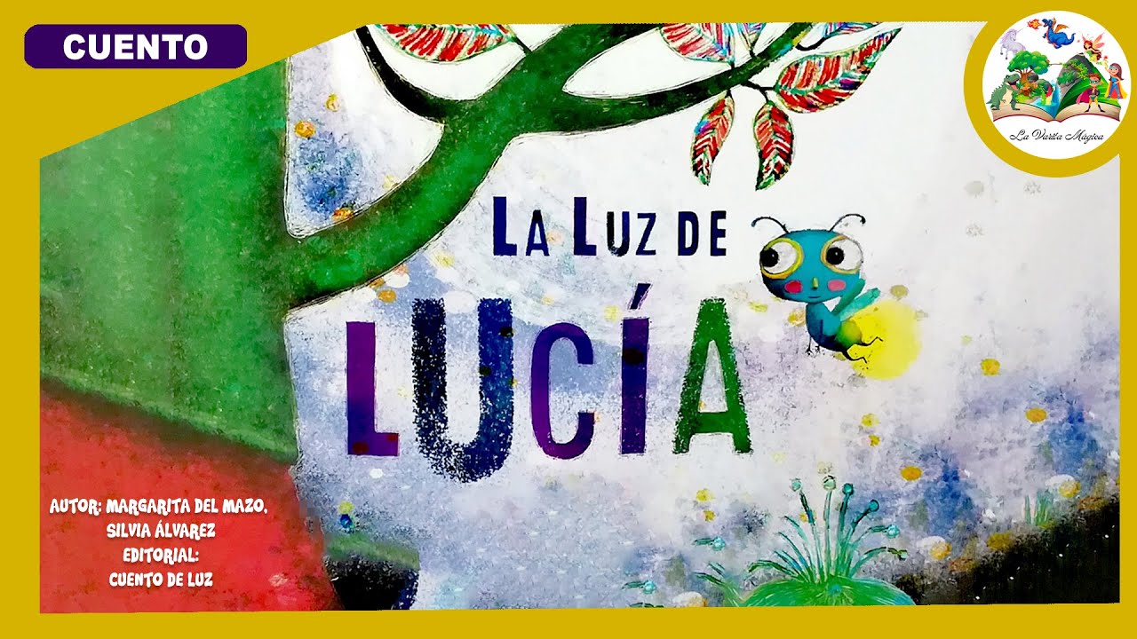 La Luz De Lucгќaрџ ў Cuentos Infantiles Cuentos Para Niг Os Cuento Con