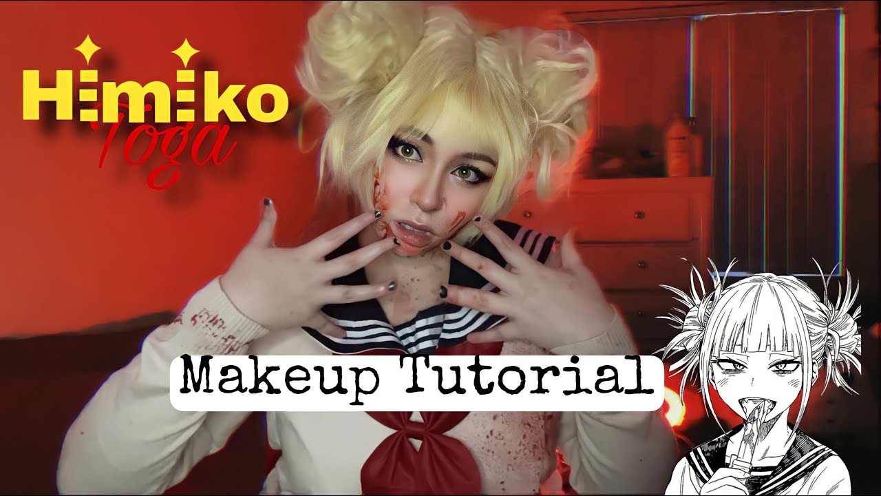 Himiko Toga My Hero Academia Cosplay Makeup Tutorial Youtube