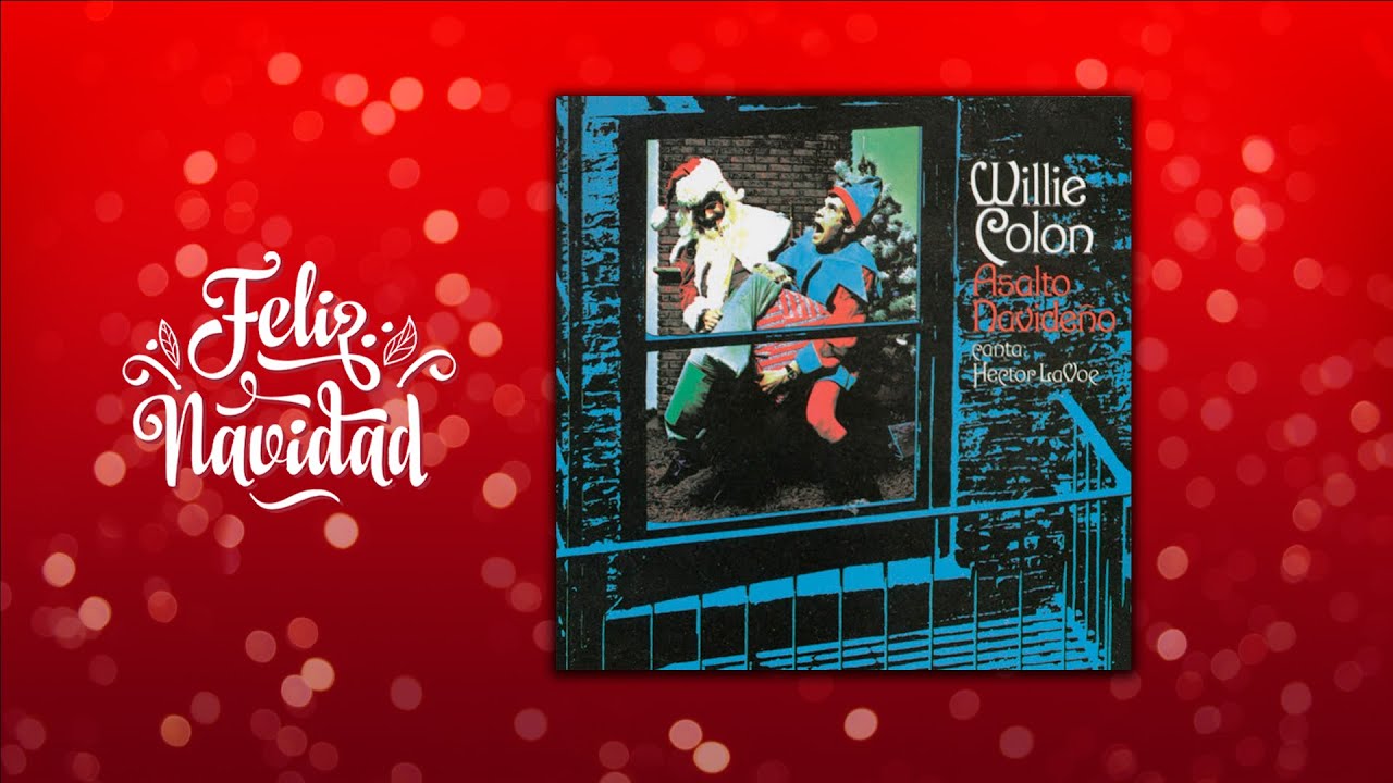 Aires De Navidad Willie Colón Héctor Lavoe Youtube Music
