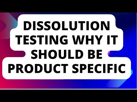 Dissolution Testing Why It Should Be Product Specific Youtube