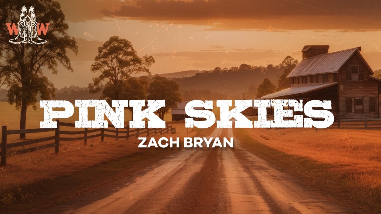 Zach Bryan Pink Skies Lyrics Youtube