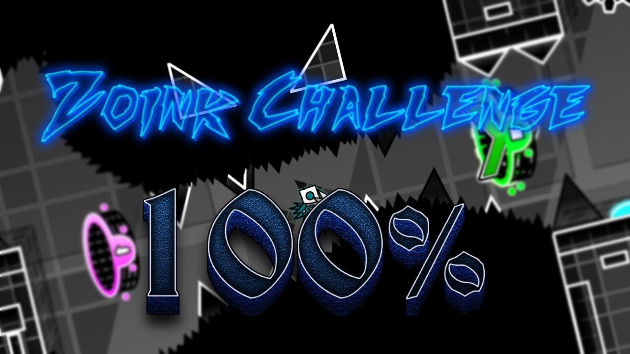 Zoink Challenge 100 Finally Geometry Dash Youtube
