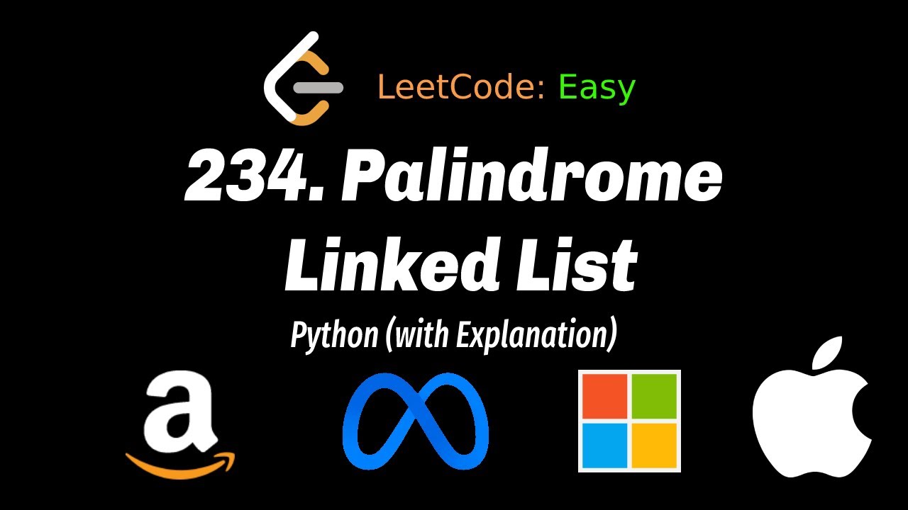 Leetcode 243 Palindrome Linked List Algorithm Explained Python