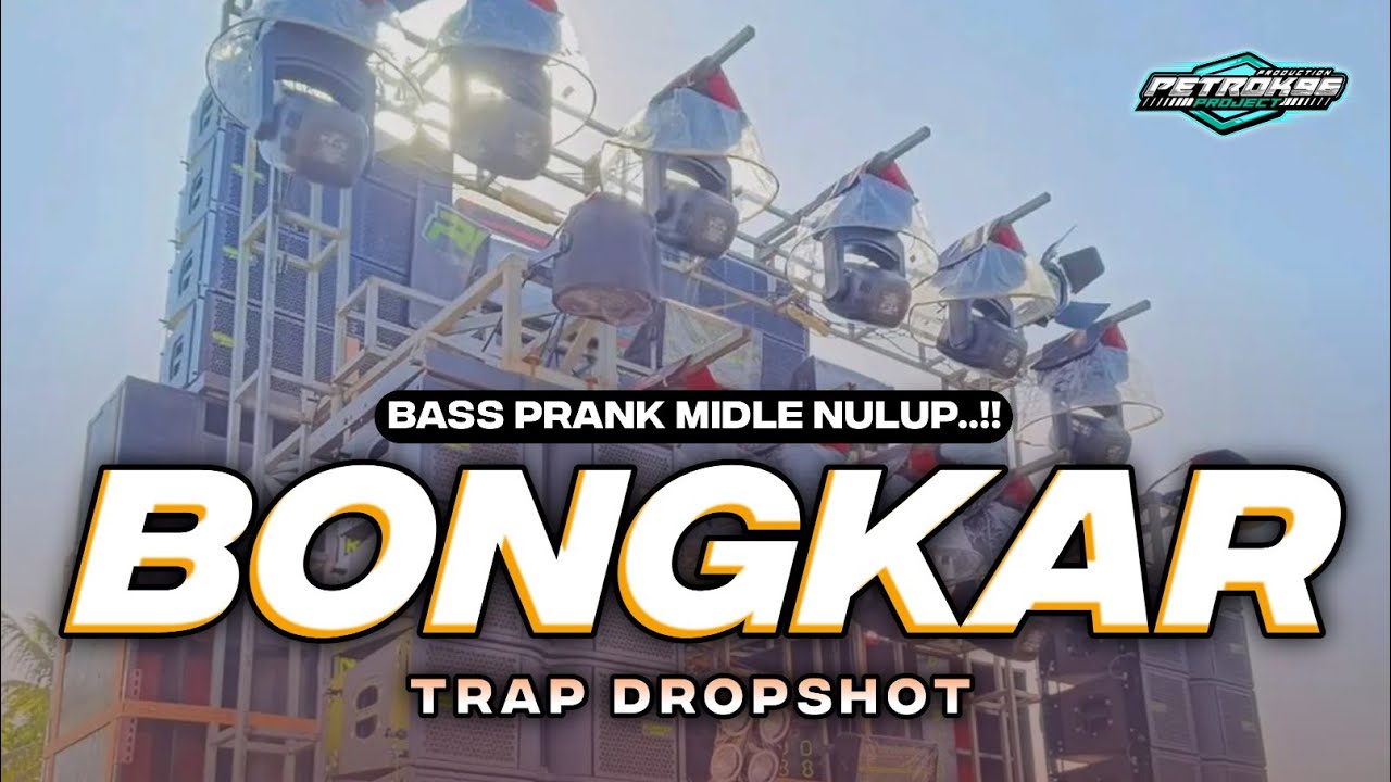 Dj Bongkar Full Bass Prank Viral Terbaru Youtube Music