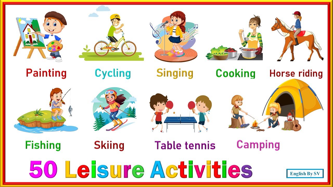 Leisure Activities Examples Leisure Activity Visuals