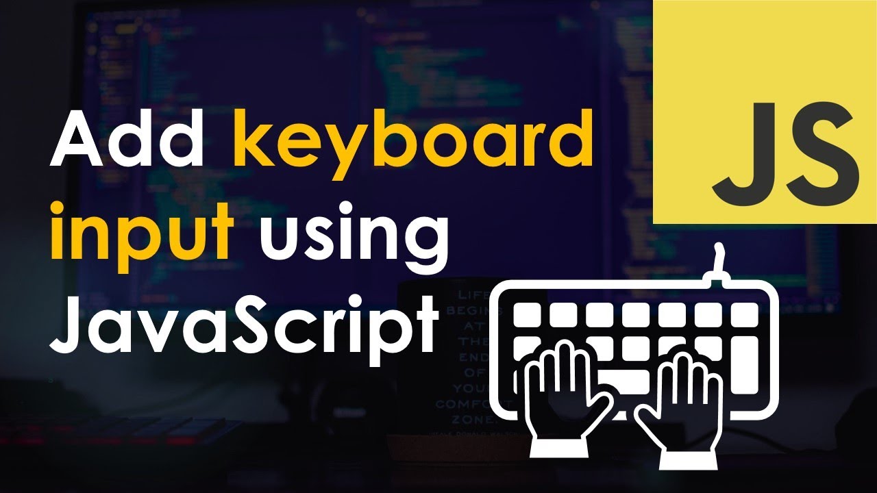 Add Keyboard Input Using Javascript Youtube
