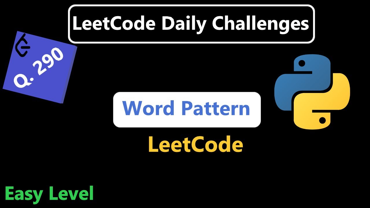 Q 290 Word Pattern Problem On Leetcode Using Dictionary In Python