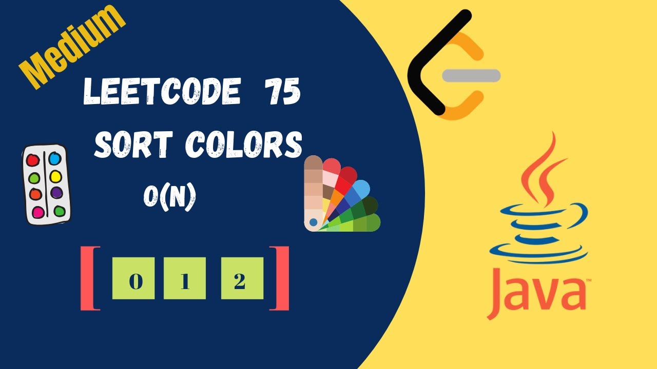 Leetcode 75 Sort Colors Java Solution With Explanation O N Youtube