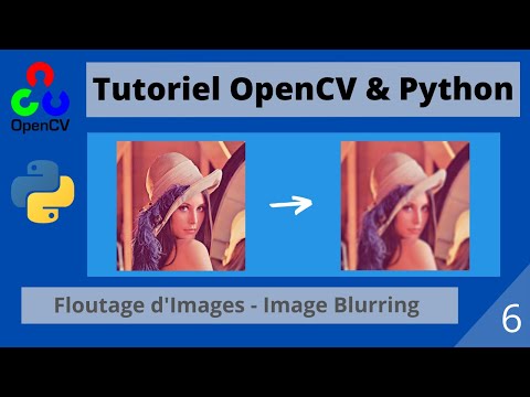 Tutoriel Fr Opencv Python 6 Floutage D Images Image Blurring Youtube