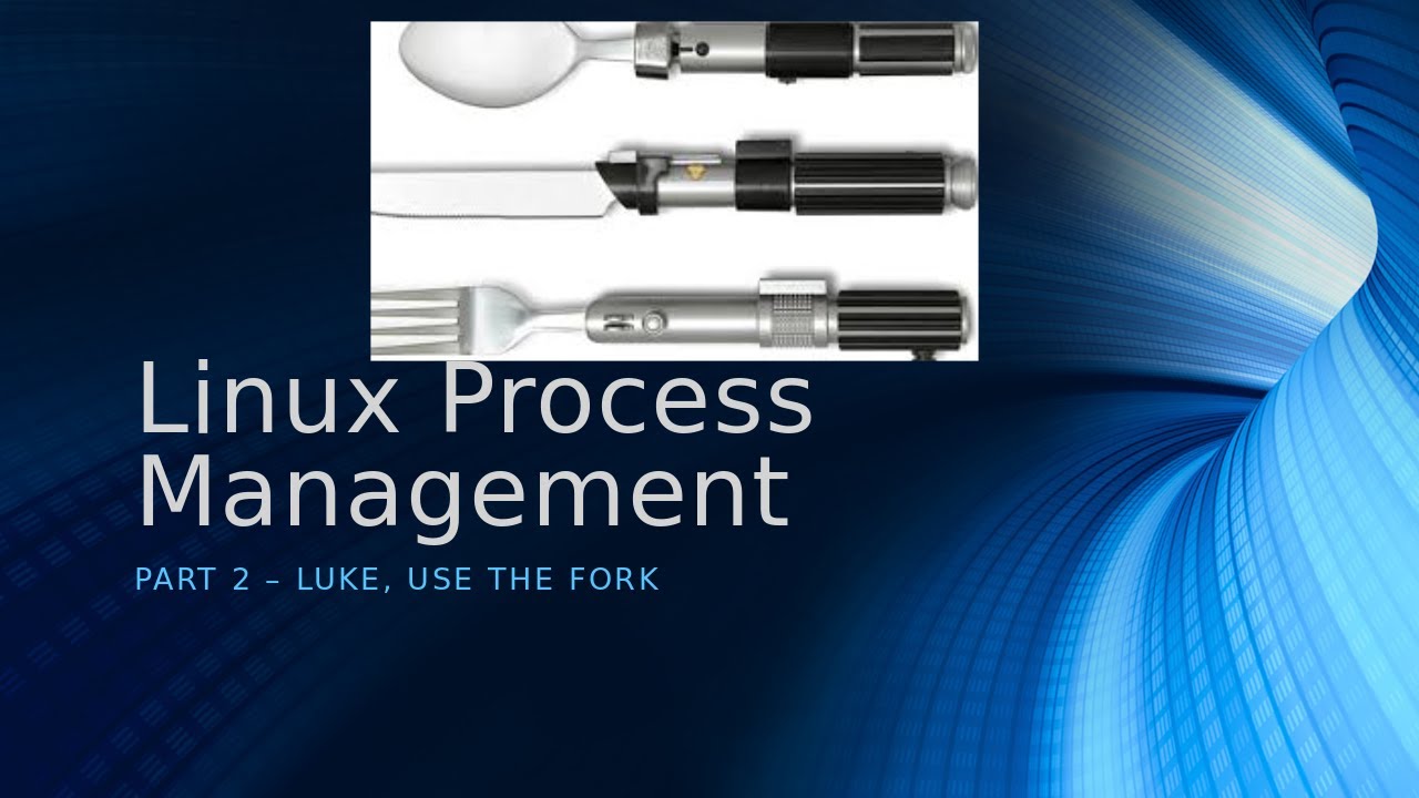 Linux Internals Process Management Youtube