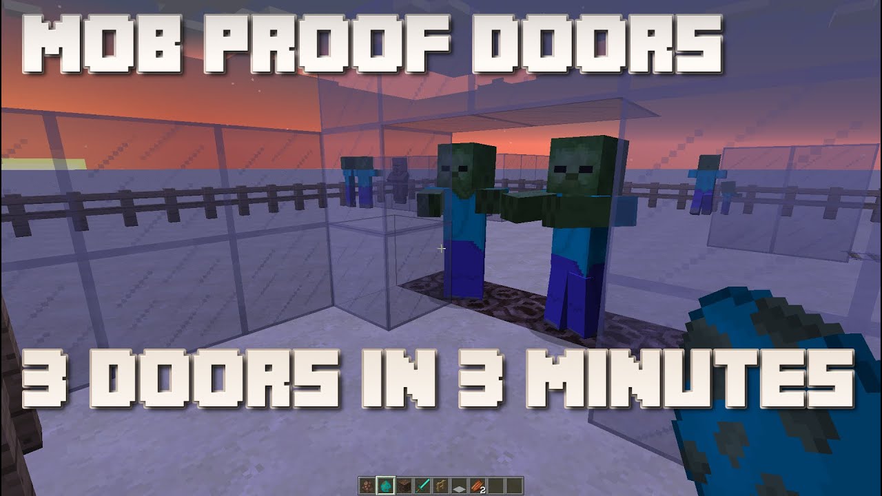 Mob Proof Doors 3 Doors In 3 Minutes Youtube