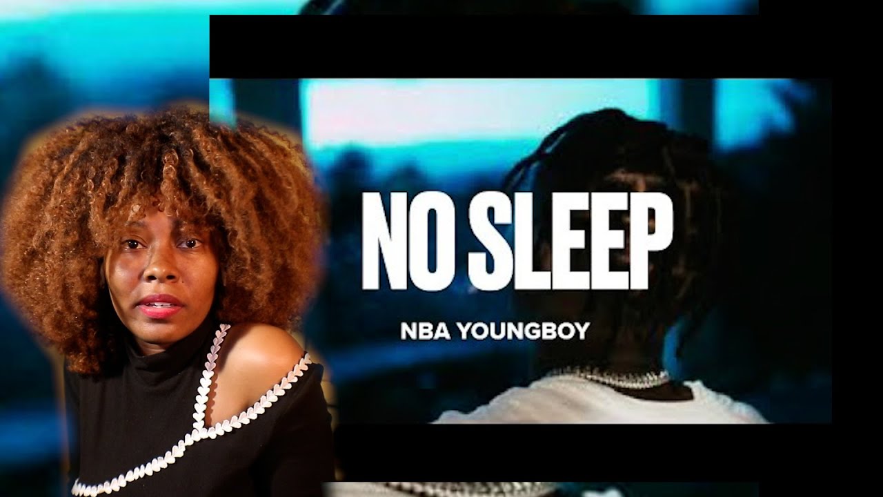 Nba Youngboy No Sleep Reaction Youtube