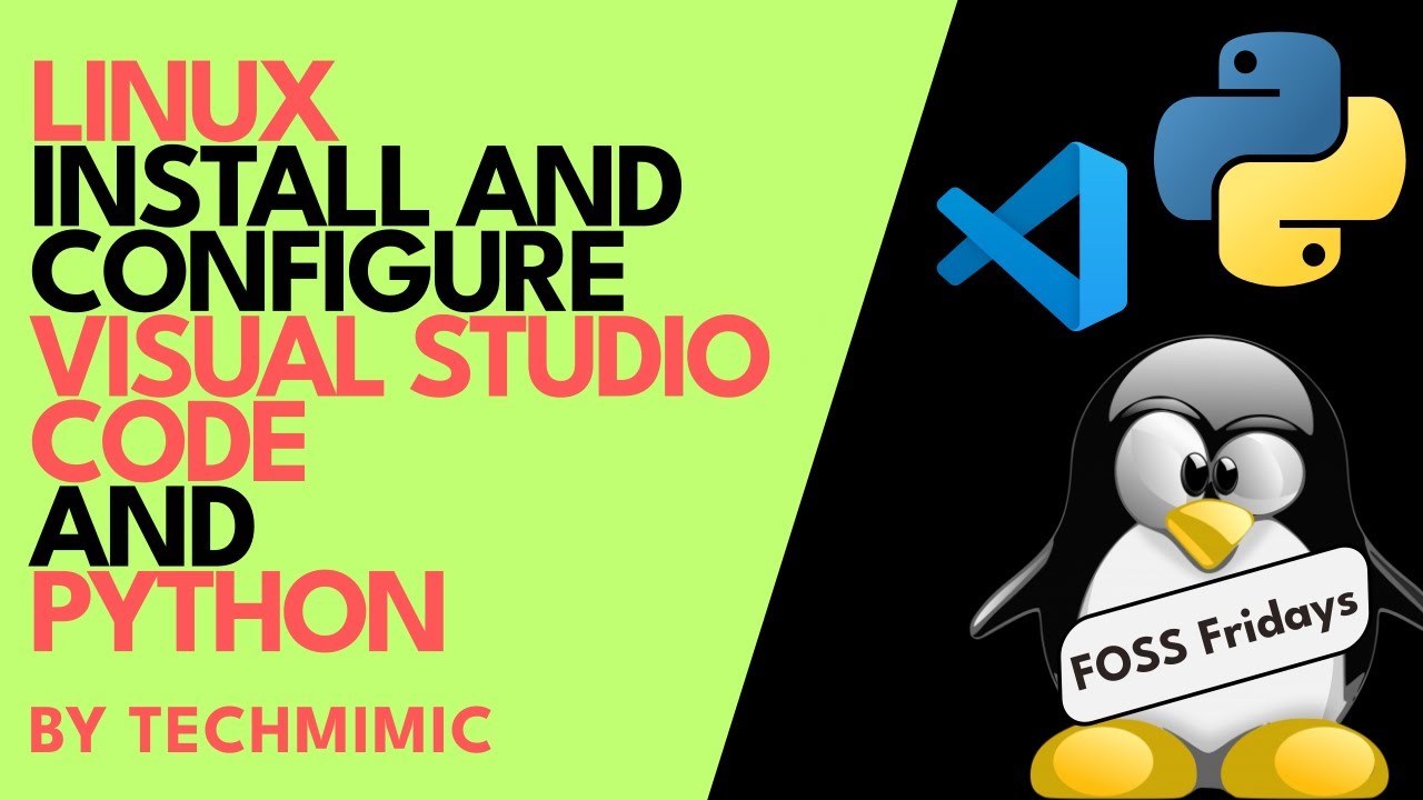 Install And Configure Visual Studio Code And Python On Linux Youtube