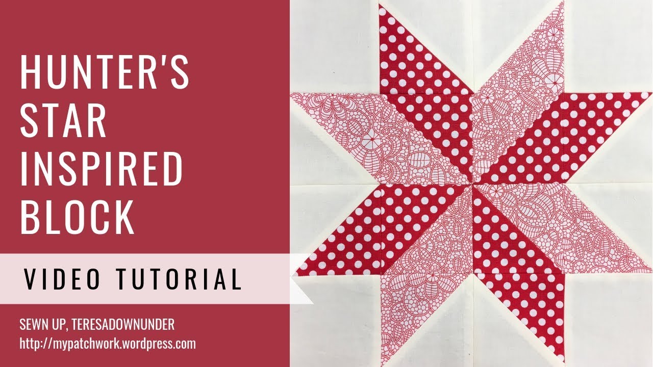 Hunter S Star Inspired Quilt Block Video Tutorial Youtube