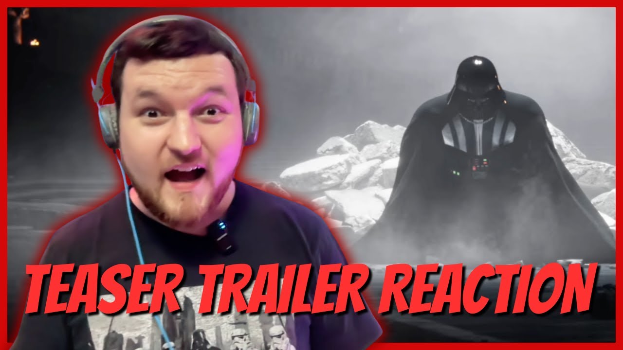 Vader Episode Ii Teaser Trailer Reaction A Star Wars Theory Fan