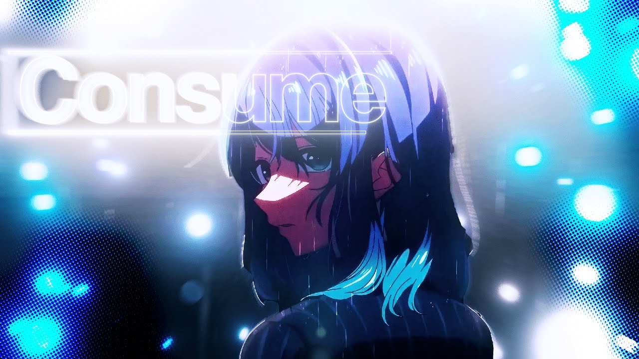 Consume рџ Akane Edit Edit Amv 4k Youtube