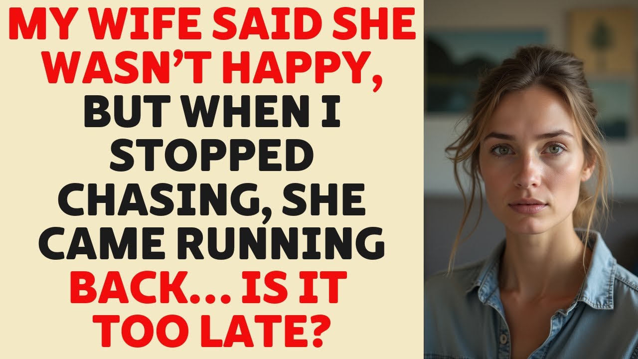She Said She Wasn T Happy But When I Let Go She Came Back Regretting