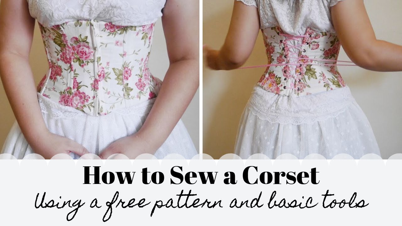 Beginner S Corset Making Tutorial Free Pattern Underbust Corset