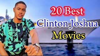Clinton Joshua Best 20 Movies That You Need To Watch Mr Blizz Studios ...