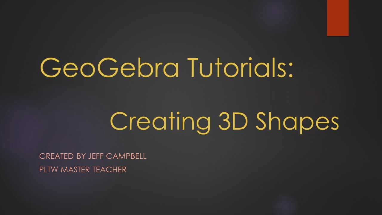 Geogebra Tutorials Creating 3d Shapes Youtube