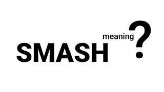Smash Meaning Definition Ewm English Word Meaning Ewd English Word ...
