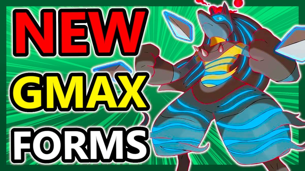 What If More Pokemon Got Gmax Forms Youtube