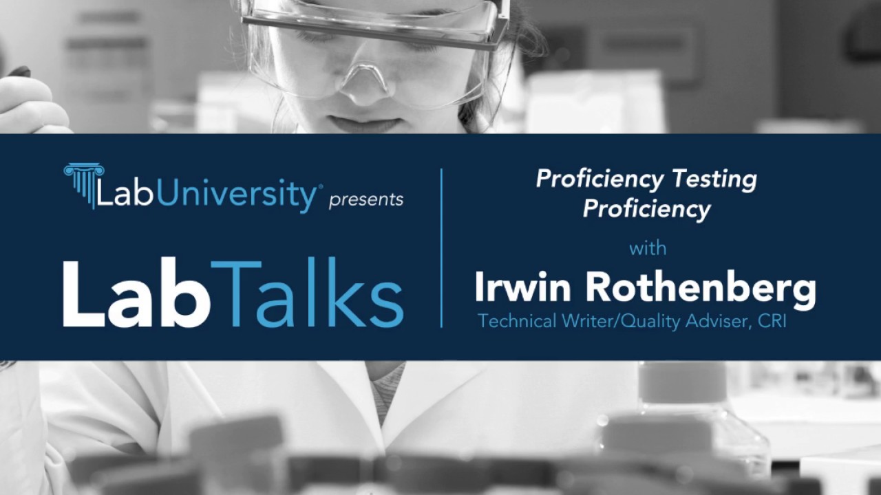 Labtalks 7 Proficiency Testing Proficiency Youtube